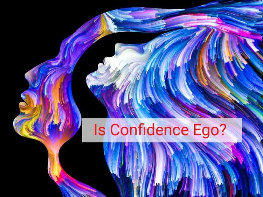 Confidence vs. Ego: Building True Self-Esteem – Confidence Reboot