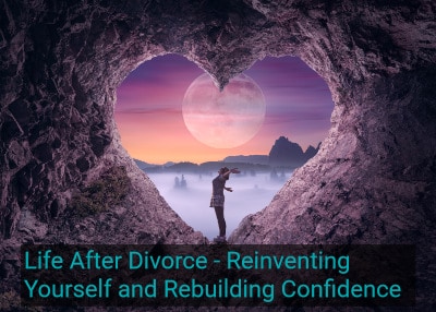 Life After Divorce - Rebuilding Confidence And Self-Esteem - Confidence ...